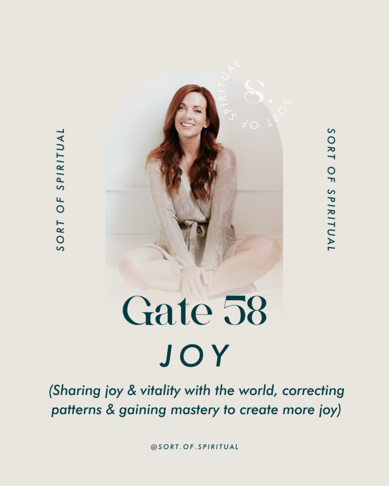 Gate 58 in Human Design - sortofspiritual.com